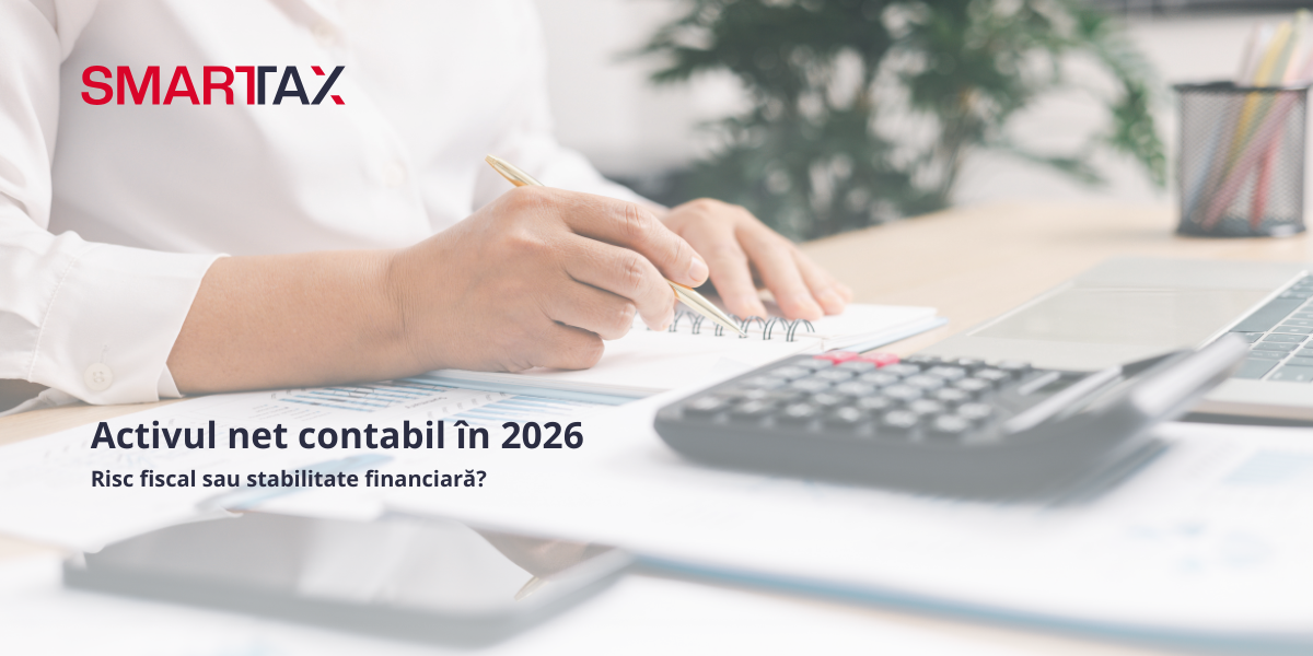 Activul net contabil în 2026: reguli, riscuri fiscale și soluții practice